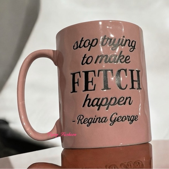 Mean Girls | Kitchen | Mean Girls Coffee Mug Cup Stop Trying To Make ...
